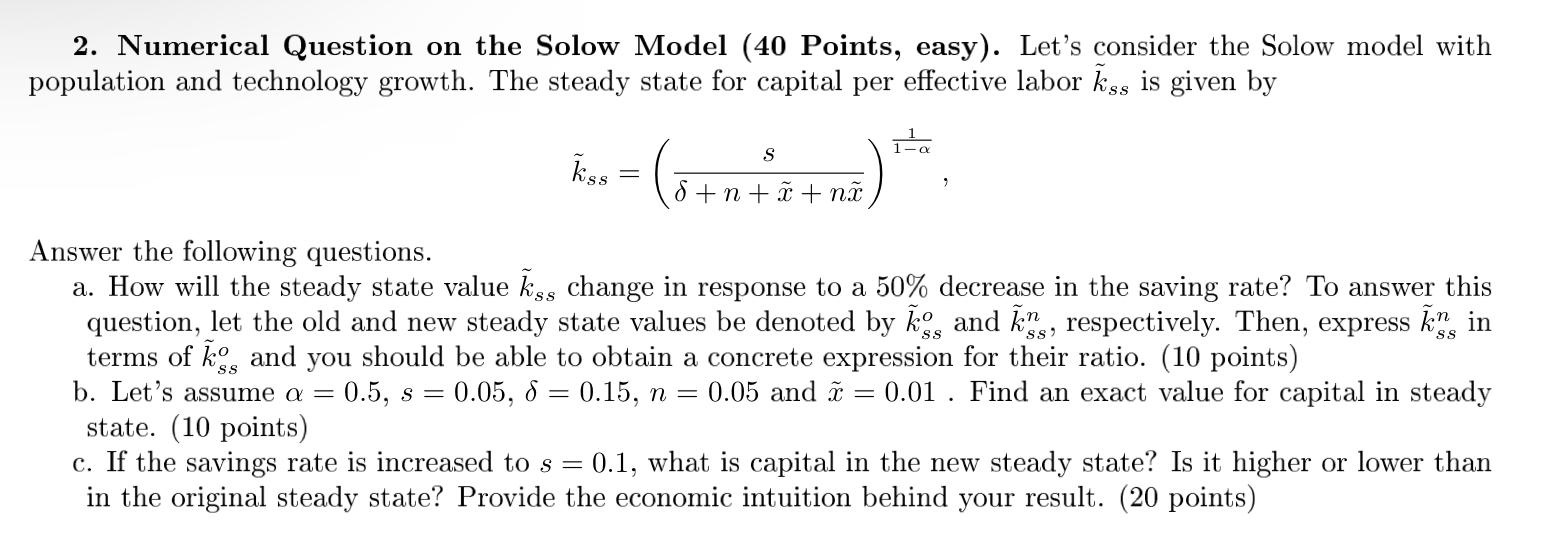Solved 2. Numerical Question on the Solow Model (40 Points, | Chegg.com Solved 2. Numerical Question on the Solow Model (40 Points, | Chegg.com