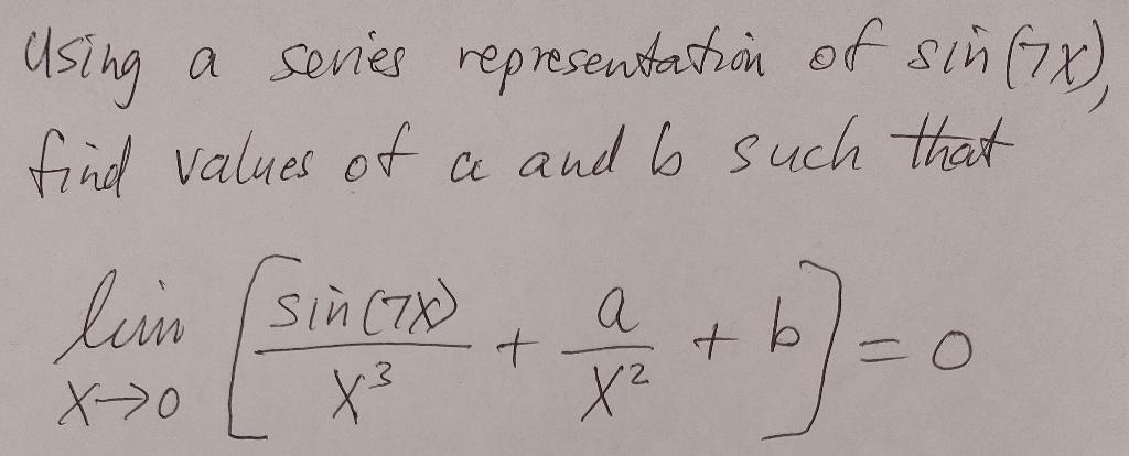 Solved Using a series representation of sin(7x), find the | Chegg.com
