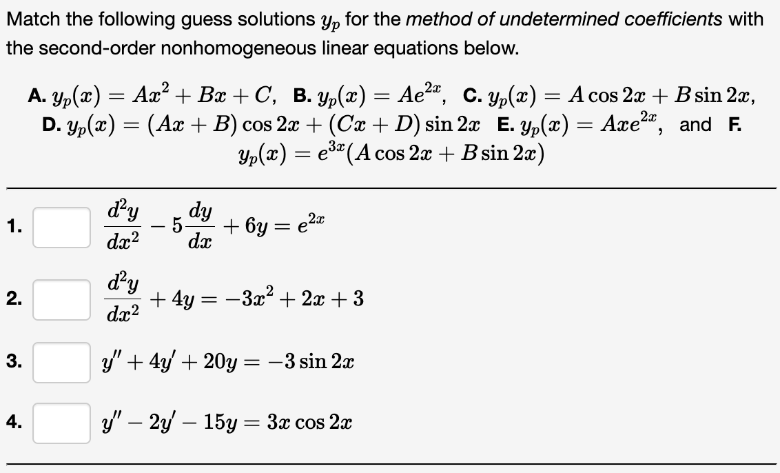 Solved Match the following guess solutions yp for the method | Chegg.com