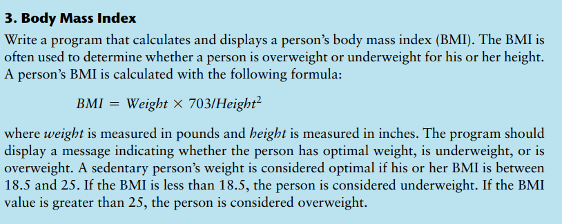 Solved 3. Body Mass Index Write a program that calculates | Chegg.com