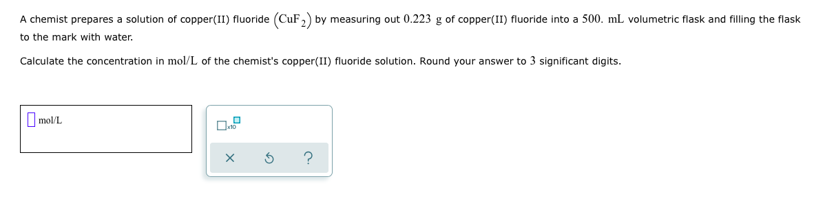 Solved A chemist prepares a solution of copper(II) fluoride | Chegg.com