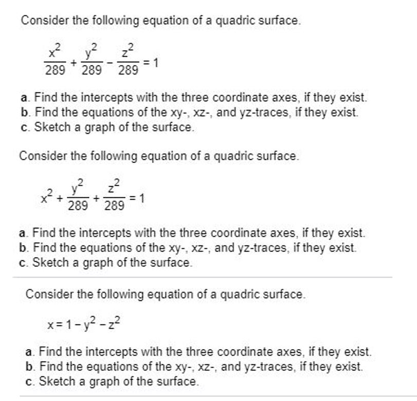 Solved Consider the following equation of a quadric surface. | Chegg.com