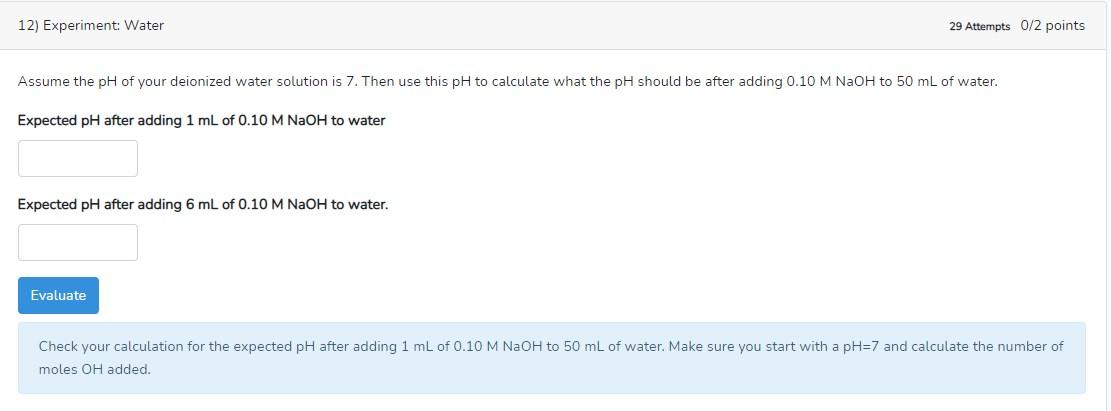 Solved 12) Experiment: Water 29 Attempts 0/2 points Assume | Chegg.com