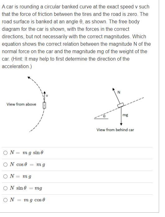 Solved A car is rounding a circular banked curve at the | Chegg.com