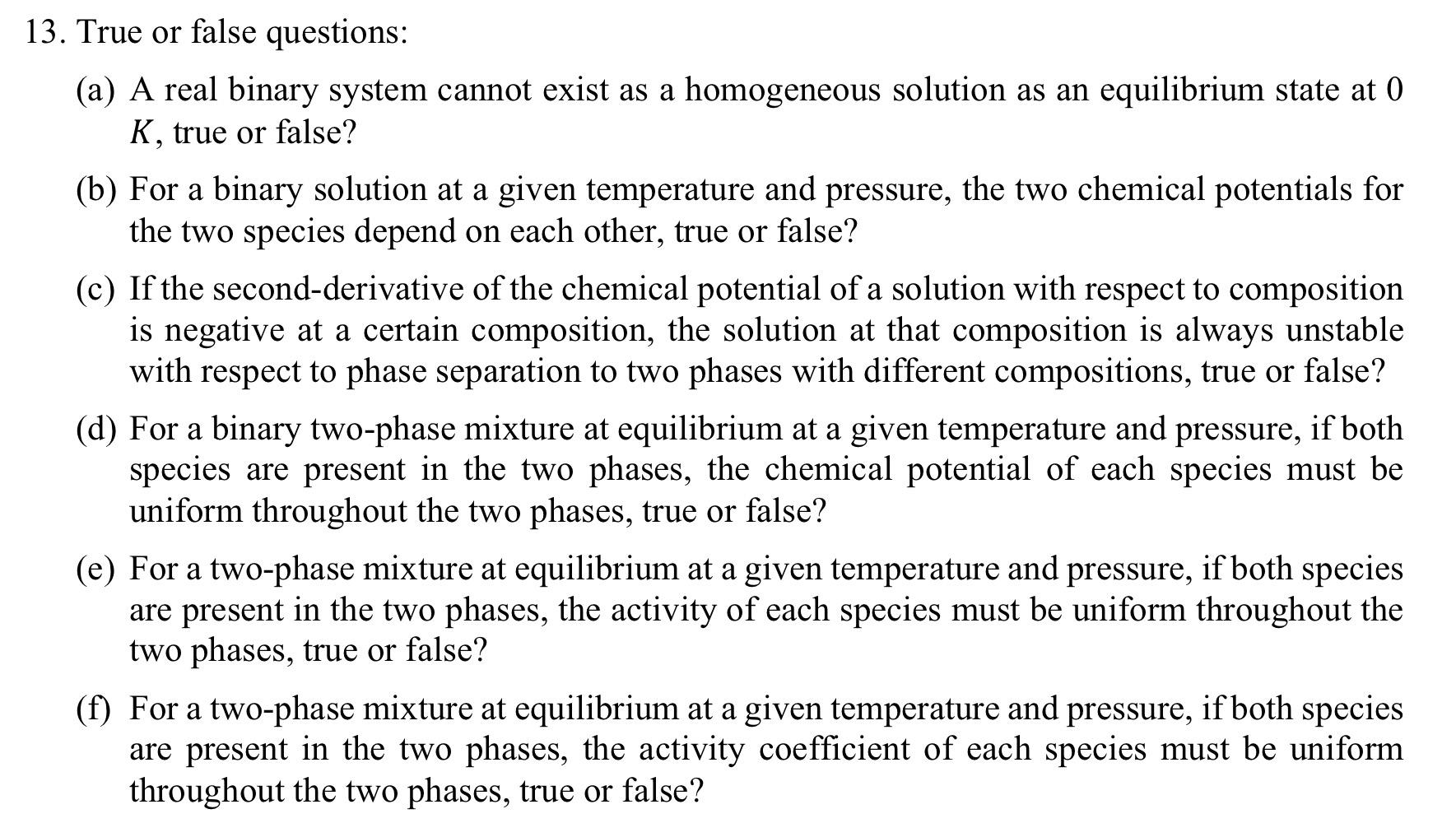 13. True or false questions: (a) A real binary system | Chegg.com