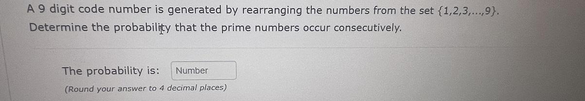Solved A 9 digit code number is generated by rearranging the | Chegg.com