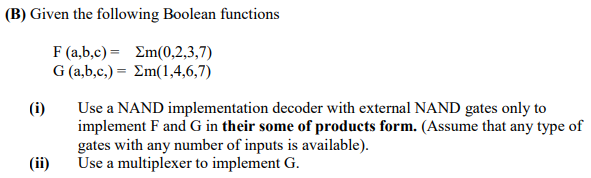Solved (B) Given the following Boolean functions F(a,b,c) | Chegg.com