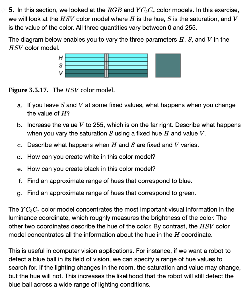 5. In this section, we looked at the RGB and YCbCr | Chegg.com