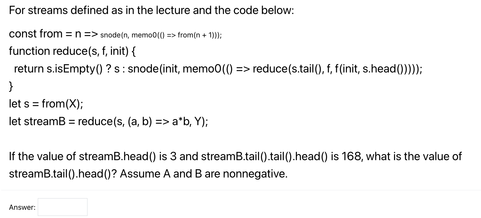 Solved For streams defined as in the lecture and the code | Chegg.com