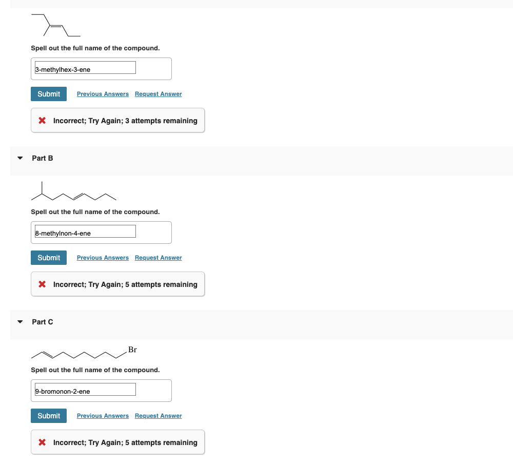 Solved Spell out the full name of the compound.Incorrect; | Chegg.com