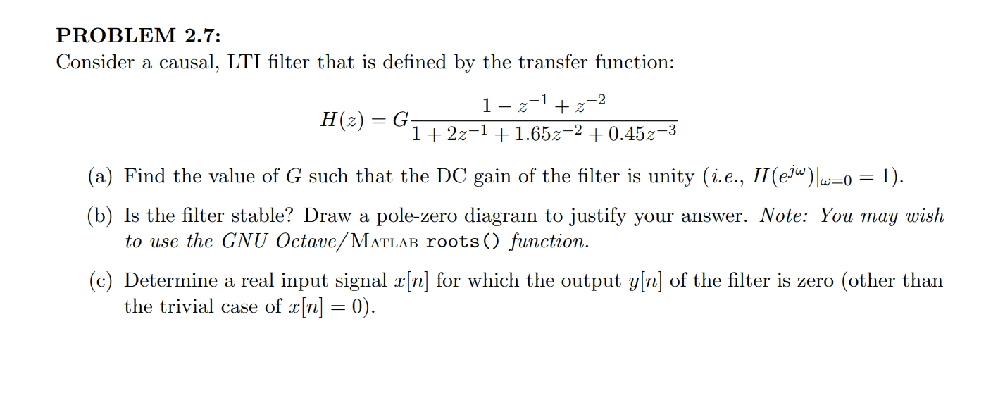 Solved PROBLEM 2.7: Consider a causal, LTI filter that is | Chegg.com