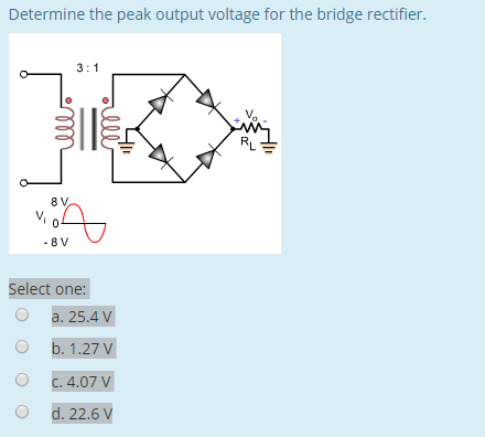 Solved Determine the peak output voltage for the bridge | Chegg.com