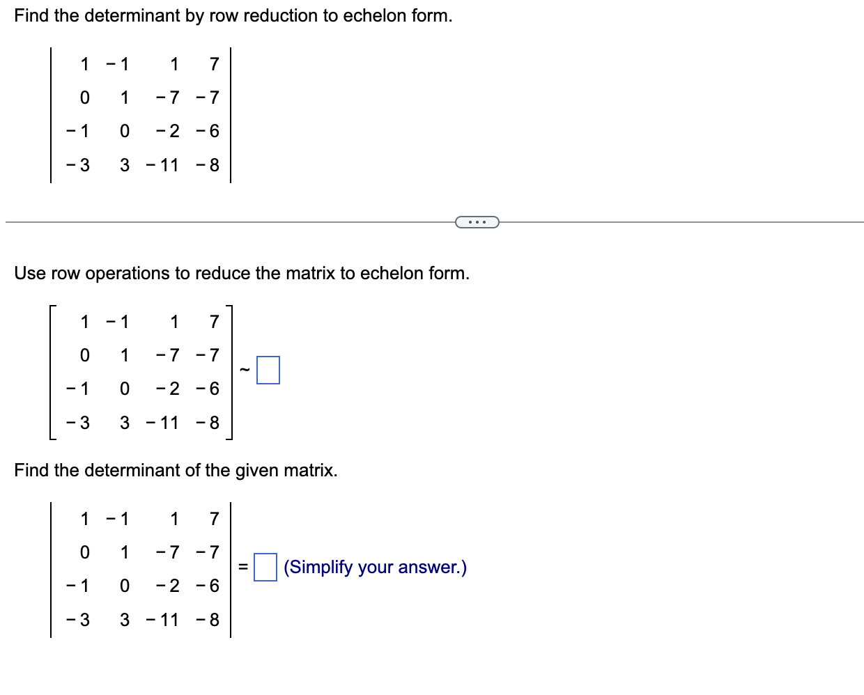 Solved Find the determinant by row reduction to echelon | Chegg.com