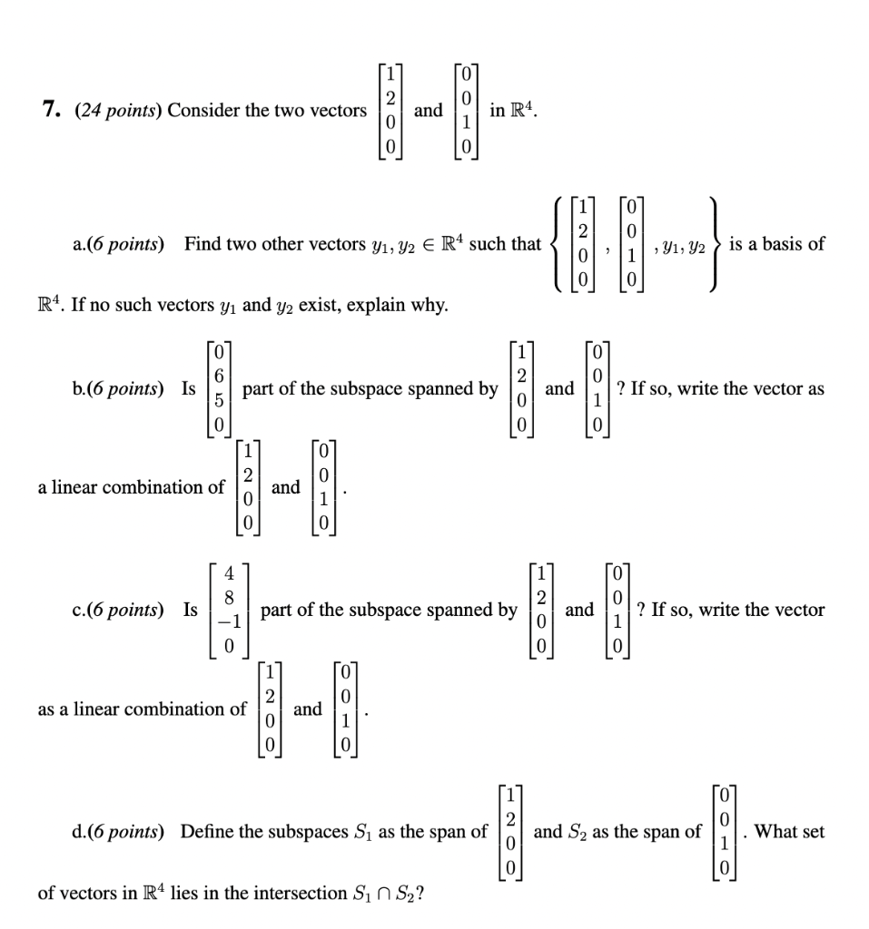 Solved a.(6 points) Find two other vectors y1,y2∈R4 such | Chegg.com