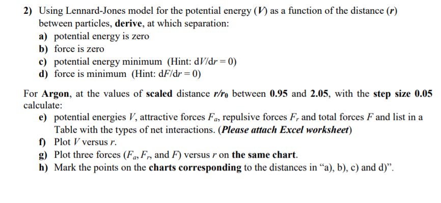 Solved 2) Using Lennard-Jones model for the potential energy | Chegg.com