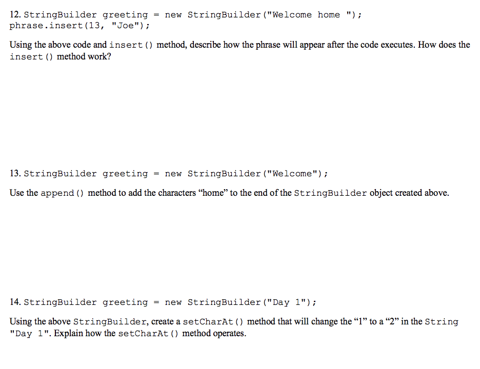 Solved 12. StringBuilder greeting phrase.insert (13, "Joe"); | Chegg.com