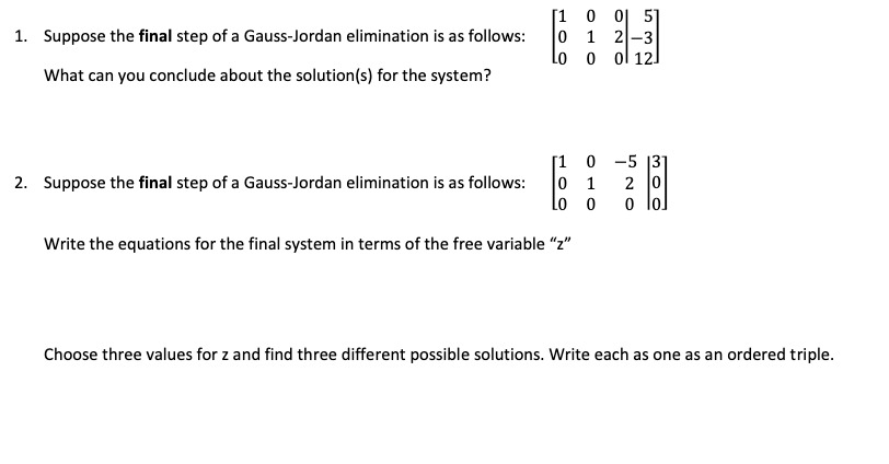 Solved 1. Suppose the final step of a Gauss-Jordan | Chegg.com