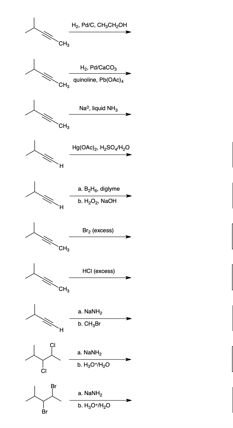Solved H2,Pd/C,CH3CH2OH quinoline, Pb(OAc)4H2,Pd/CaCO3 Na0, | Chegg.com