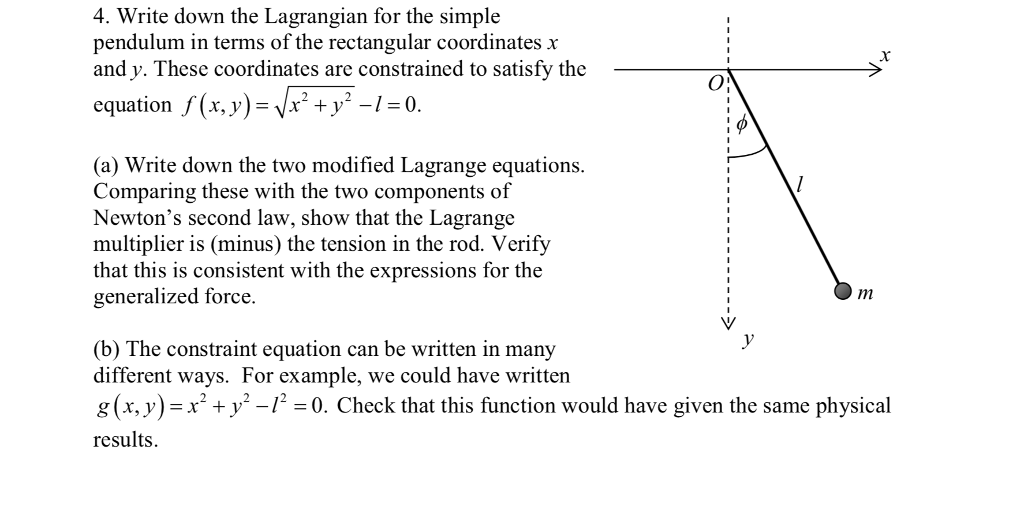 Solved 4. Write down the Lagrangian for the simple pendulum | Chegg.com