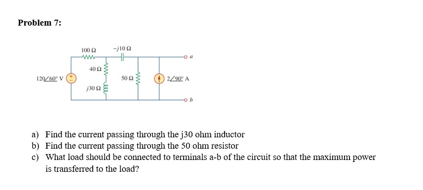 Solved Problem 7: a) Find the current passing through the | Chegg.com