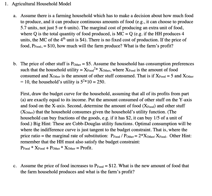 Solved 1. Agricultural Household Model a. Assume there is a | Chegg.com