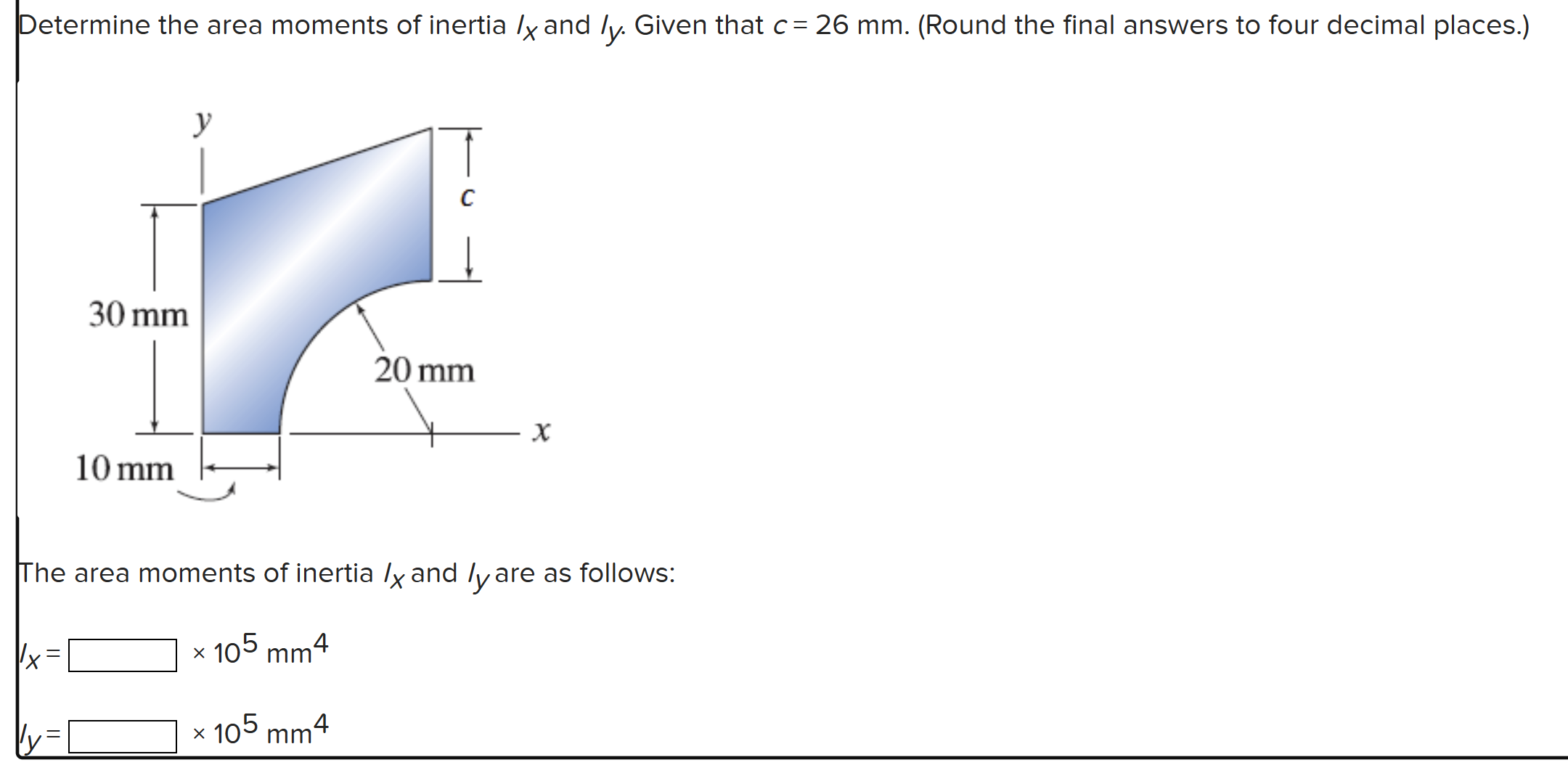 Solved Determine the area moments of inertia Ix ﻿and Iy. | Chegg.com