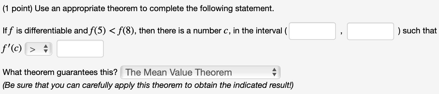 Solved (1 point) Use an appropriate theorem to complete the | Chegg.com