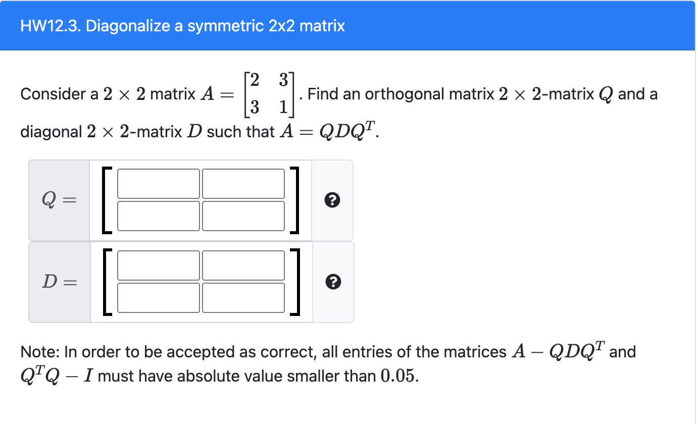 Solved HW12 3 Diagonalize A Symmetric 2x2 Matrix 2 37 Chegg