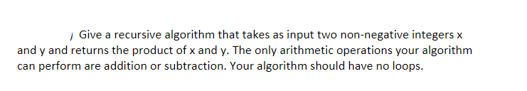 Solved ) Give a recursive algorithm that takes as input two | Chegg.com
