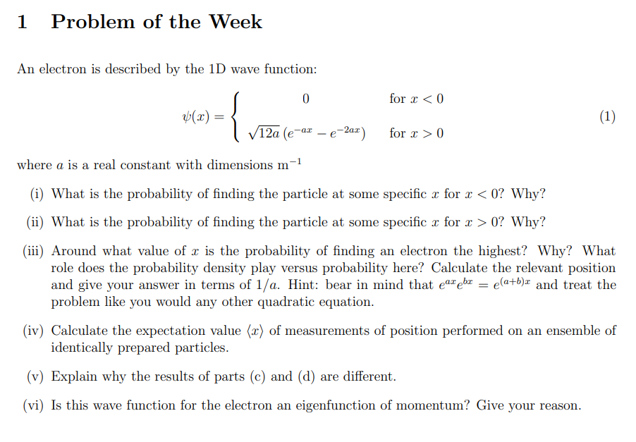 Solved 1 Problem Of The Week An Electron Is Described By The