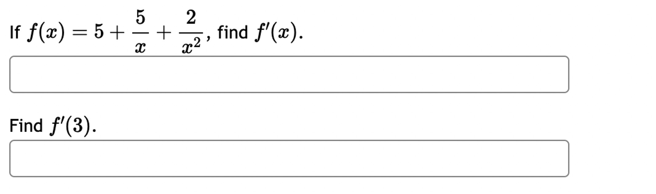Solved If f(x)=5+5x+2x2, ﻿find f'(x) | Chegg.com