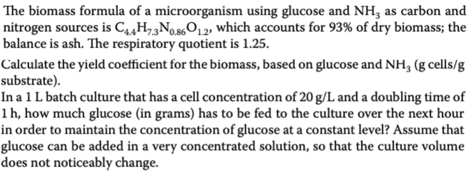 17.3 The biomass formula of a microorganism using | Chegg.com