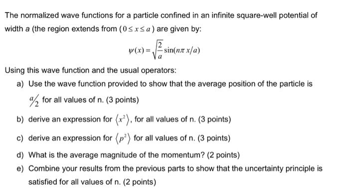 Solved The Normalized Wave Functions For A Particle Confined