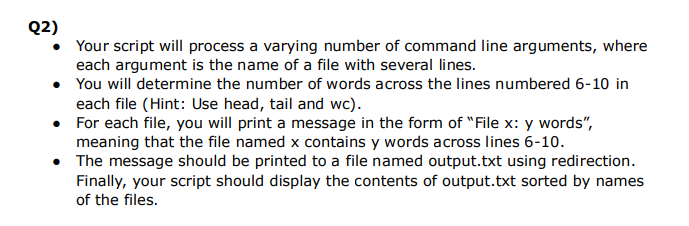 Solved Q2) Your script will process a varying number of | Chegg.com
