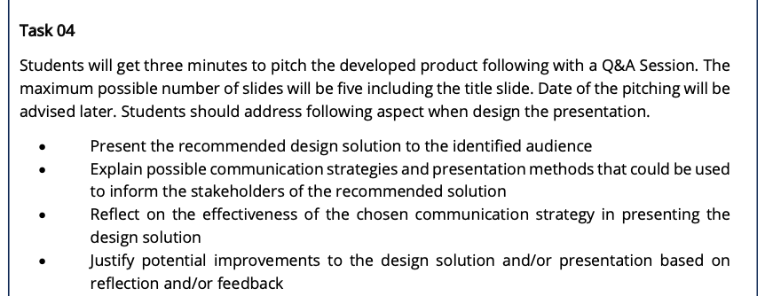 Solved Task 04 Students will get three minutes to pitch the | Chegg.com