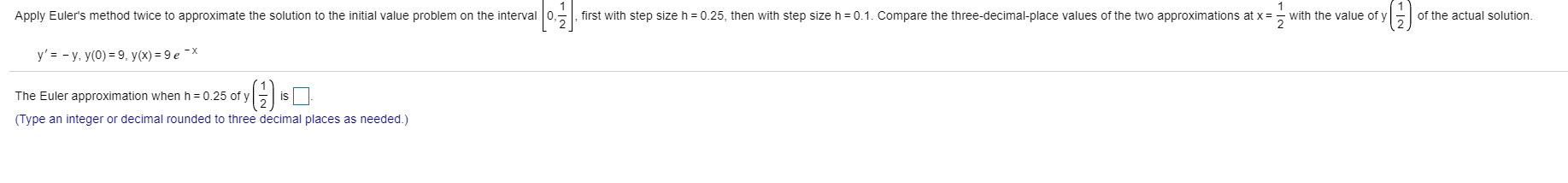 Solved Apply Euler's method twice to approximate the | Chegg.com