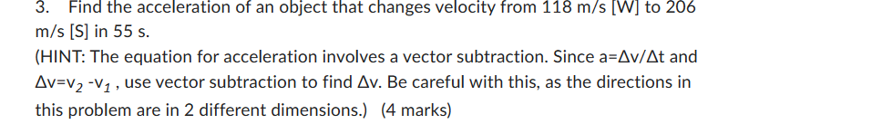 Solved 3. Find the acceleration of an object that changes | Chegg.com