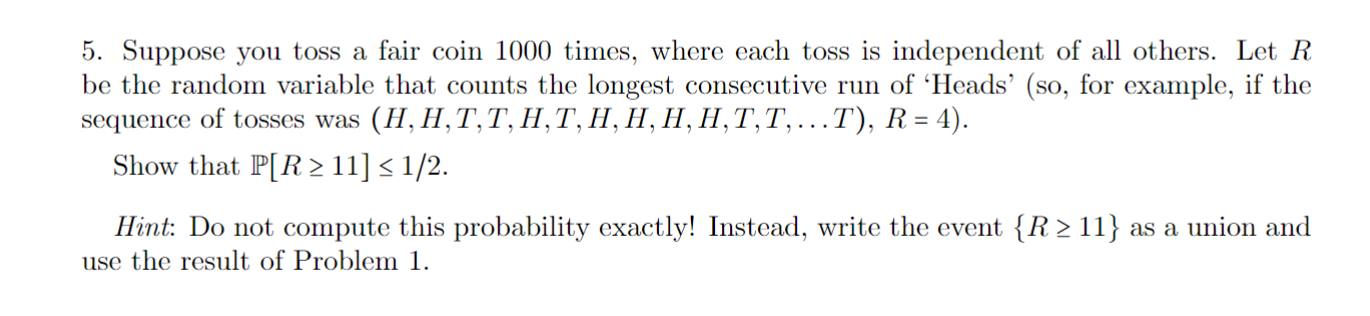 5. Suppose you toss a fair coin 1000 times, where | Chegg.com 5. Suppose you toss a fair coin 1000 times, where | Chegg.com