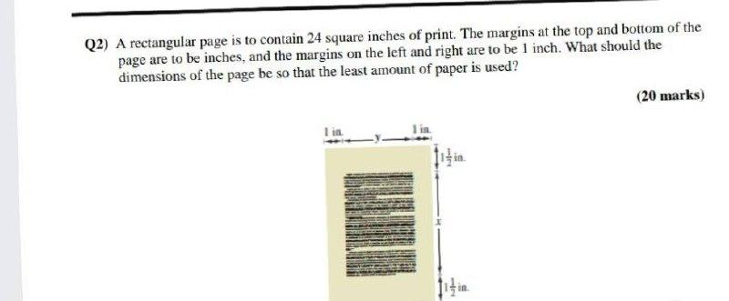 Solved Q2) A rectangular page is to contain 24 square inches | Chegg.com