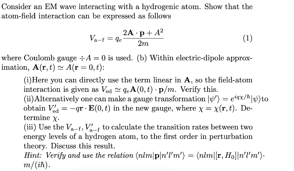 Solved Consider an EM wave interacting with a hydrogenic | Chegg.com