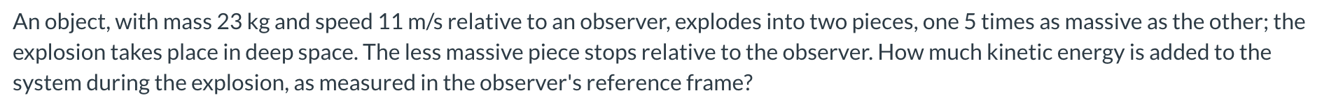 Solved An object, with mass 23 kg and speed 11 m/s relative | Chegg.com