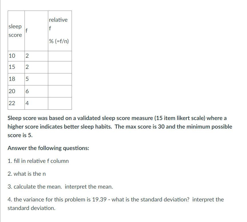 Solved Sleep score was based on a validated sleep score | Chegg.com