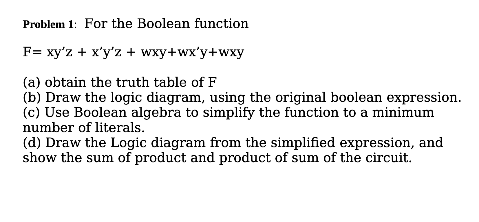 Solved Problem 1: For the Boolean function F= xy'z + x'y'z + | Chegg.com
