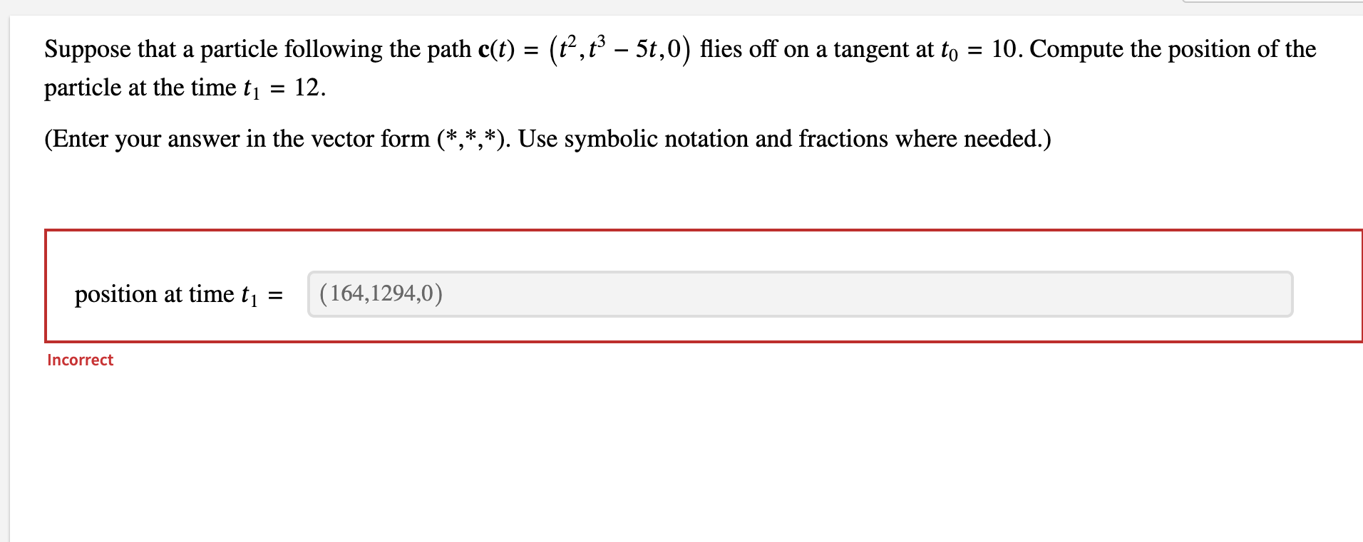 Solved Suppose that a particle following the path | Chegg.com