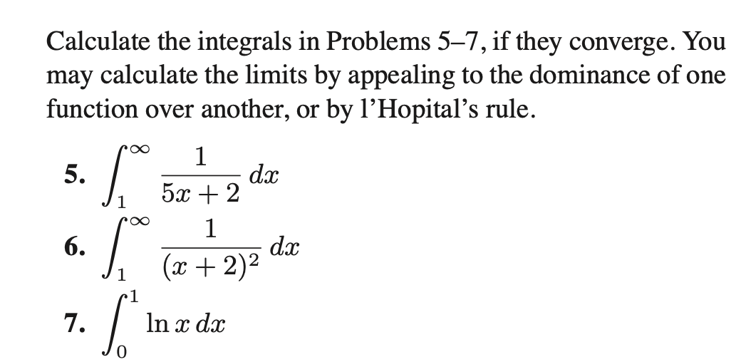 Solved Calculate the integrals in ﻿Problems 5-7, if ﻿they | Chegg.com