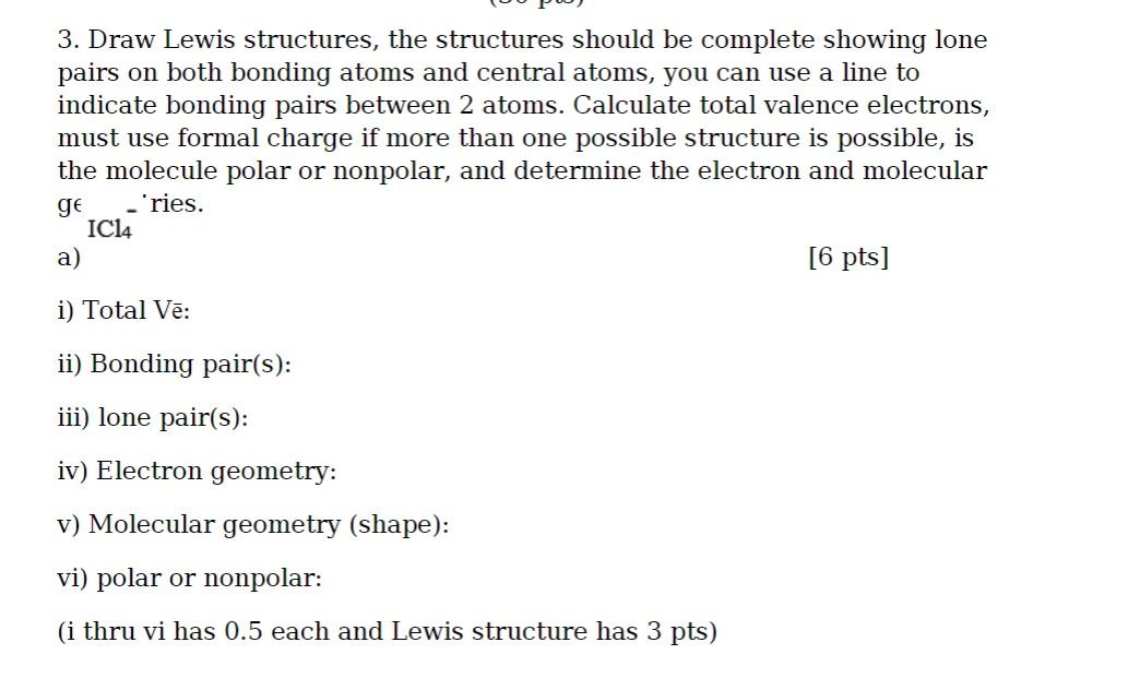 Solved 3. Draw Lewis structures, the structures should be | Chegg.com