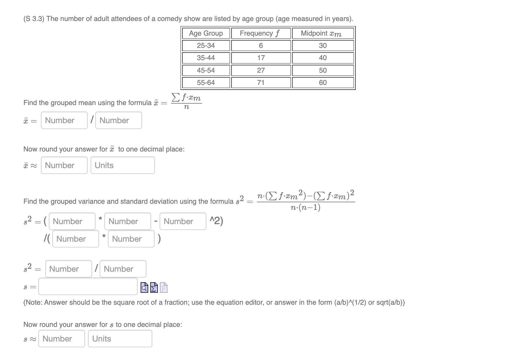 Solved Find the grouped mean using the formula xˉ=n∑f⋅xm xˉ= | Chegg.com