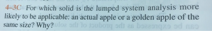 Solved 4-1C What is lumped system analysis? When is it | Chegg.com