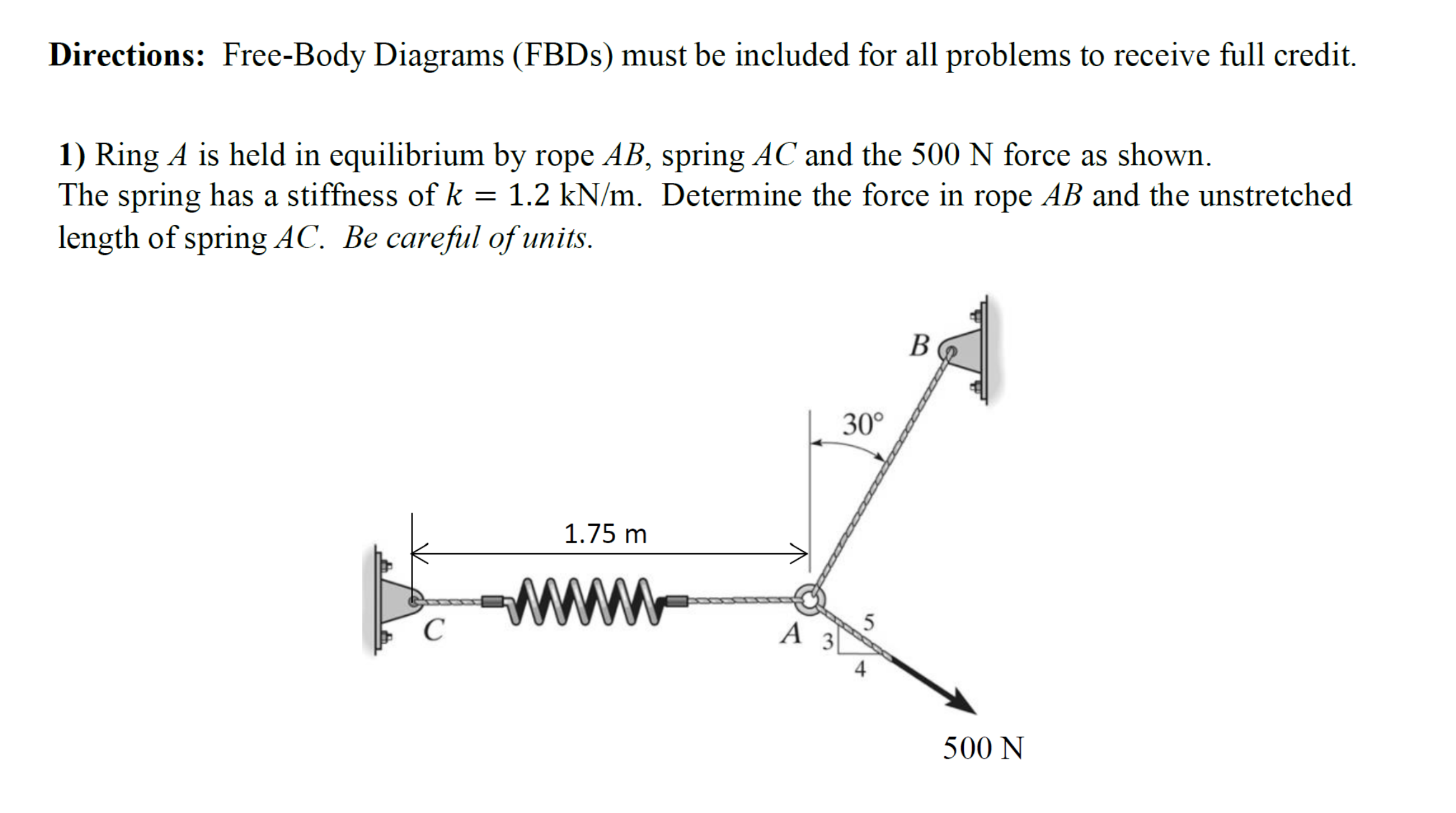 Solved Directions: Free-Body Diagrams (FBDs) must be | Chegg.com