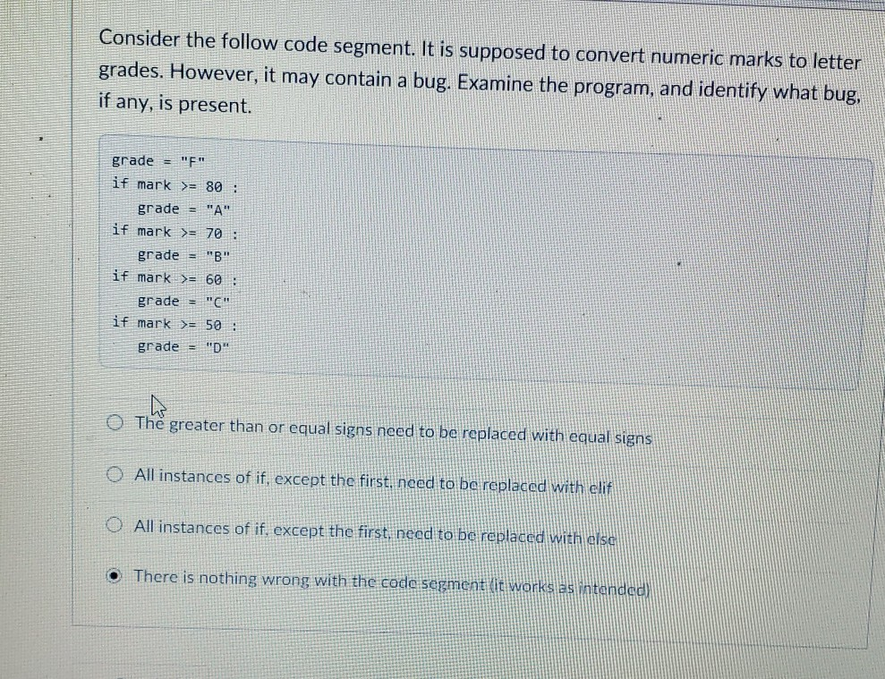 Solved Consider the follow code segment. It is supposed to | Chegg.com